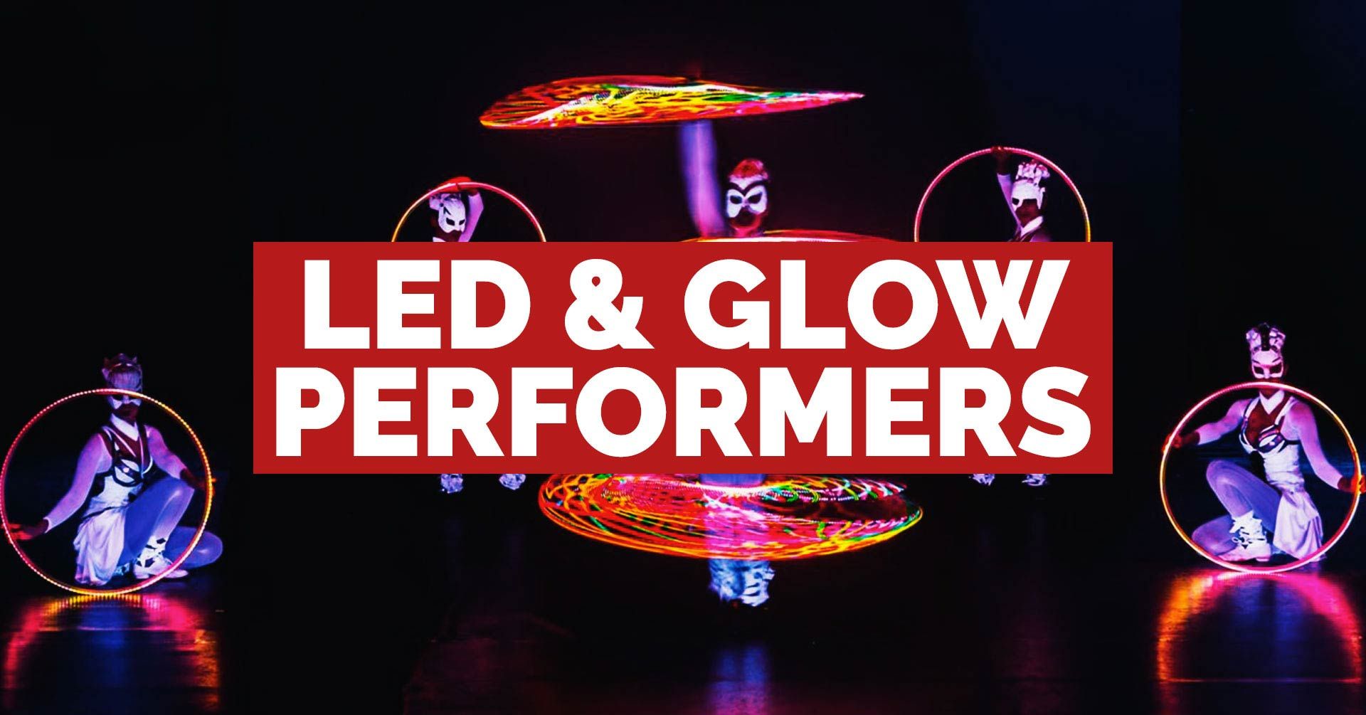 LED Light Performers | LED Glow Show | Laser, LED & Glow Act